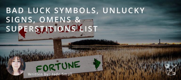 Bad Luck Symbols, Unlucky Signs, Omens & Superstitions List