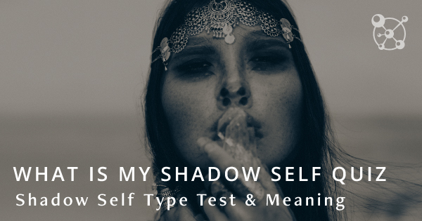 What is My Shadow Self Quiz: Shadow Self Type Test & Meaning
